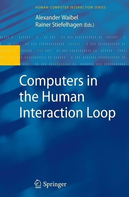 Computers in The Human Interaction Loop von Alexander Waibel Rainer ...