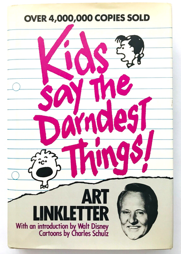 Kids Say the Darndest Things! Art Linkletter 1985 Charles Shultz Walt ...