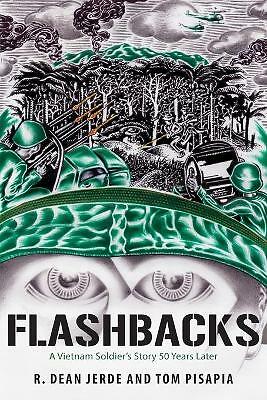 Flashbacks: A Vietnam Soldier's Story 50 Years Later, Brand New, Free P ...