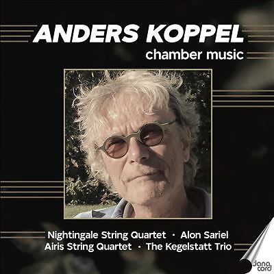 Anders Koppel: Chamber Music by Nightingale String Quartet / Alon ...