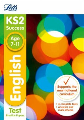 KS2 English Practice Test Papers (Letts KS2 SATs Revision Succes ...