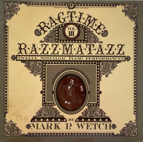 W-808 Wilson Audio LP MARK P. WETCH Ragtime Razzmatazz Vol I - Twelve ...