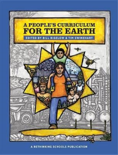 Bill Bigelow People's Curriculum for the Earth (Poche) 9780942961577 | eBay