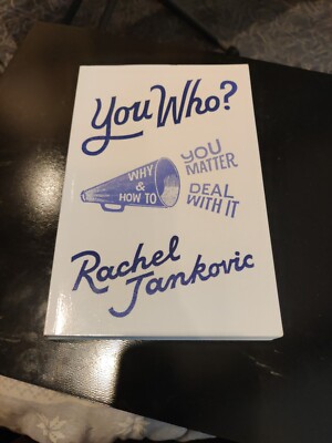 You Who? : Why You Matter and How to Deal with It by Rachel Jankovic ...