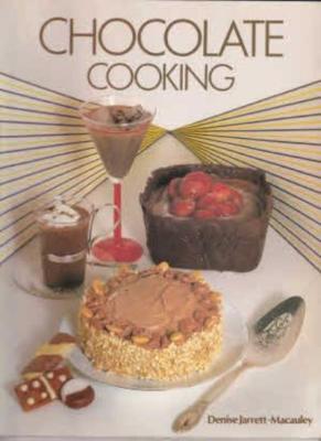 Chocolate Cooking By Denise Jarrett-MacAuley. 9781855011175 | eBay