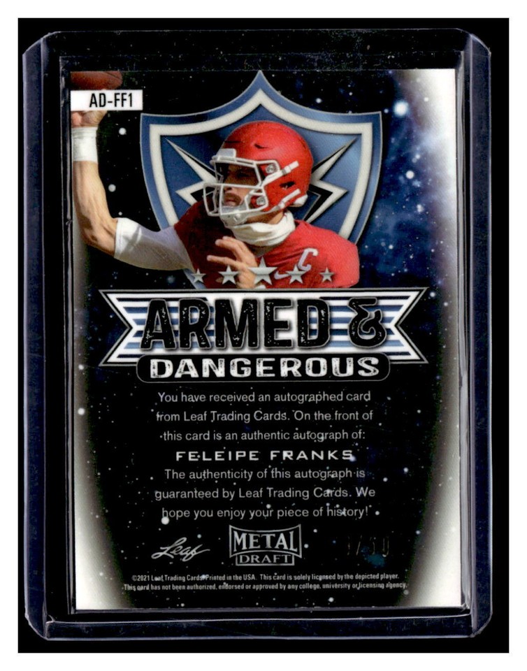 FELIPE FRANKS 2021 LEAF METAL DRAFT ARMED & DANGEROUS AUTOGRAPH /50 ...