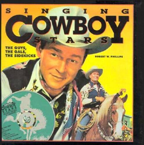 Singing Cowboy Stars (Book and CD) - Hardcover - VERY GOOD 879055936| eBay