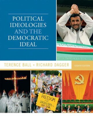 Political Ideologies and the Democratic Ideal Terence Ball | eBay
