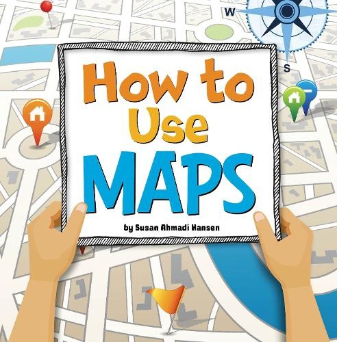 Susan Ahmadi Hansen How To Use Maps (Paperback) On The Map (US IMPORT ...