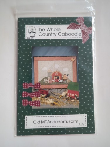 The Whole Country Caboodle Old McAndersons Farm Quilting Pattern 120 ...