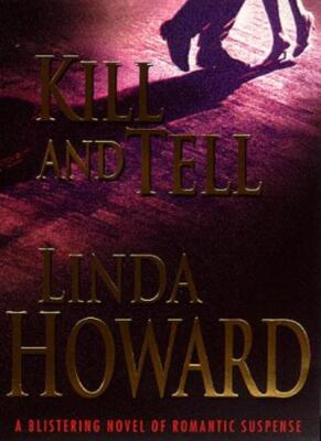 Kill and Tell By Linda Howard. 9780671021887 | eBay