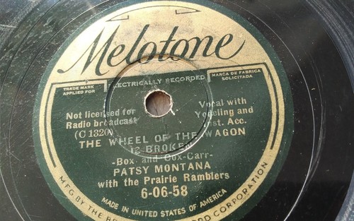 Patsy Montana 78rpm Single 10-inch Melotone Records #6-06-58 The Wheel ...