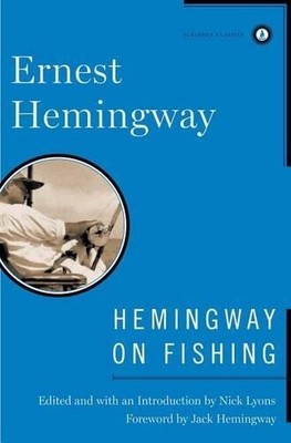 Ernest Hemingway Hemingway on Fishing (Relié) | eBay