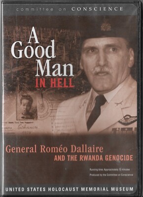 A Good Man In Hell - General Roméo Dallaire and Rwanda Genocide (DVD ...
