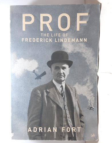 Prof The Life of Frederick Lindemann Adrian Fort P/B 2004 | eBay Australia
