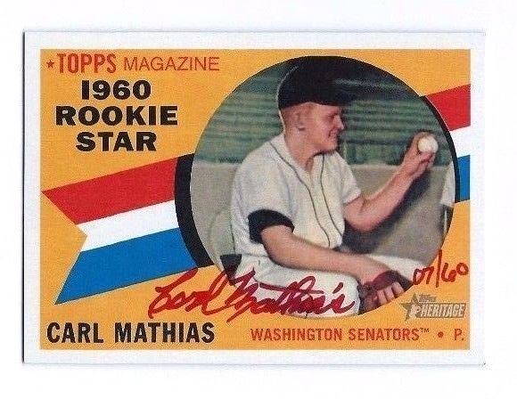 CARL MATHIAS 2009 Topps Heritage On Baseball Card Auto Signed RED #d 7/ ...