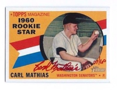 CARL MATHIAS 2009 Topps Heritage On Baseball Card Auto Signed RED #d 7/ ...