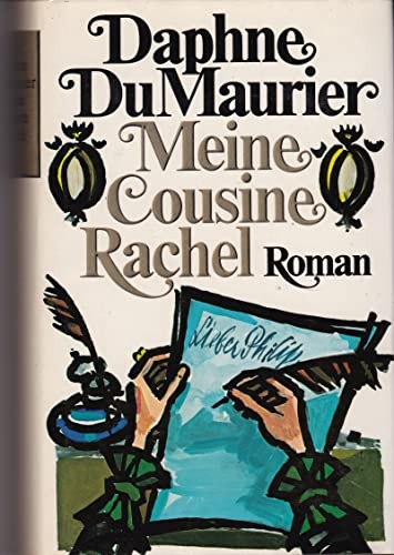 Meine Cousine Rachel. Roman. Dt. v. N.O. Scarpi., Du Maurier Daphne ...