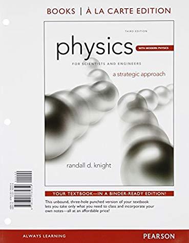Physics for Scientists and Engineers with Modern Physics Knight a la ...