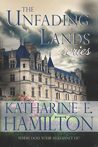 THE UNFADING LANDS SERIES By Katharine E. Hamilton **BRAND NEW ...