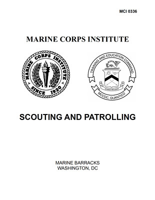 255 Page MARINE CORPS INSTITUTE USMC SCOUTING PATROLLING Missions ...