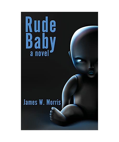Rude Baby, James W. Morris 9781506901374 | eBay.de