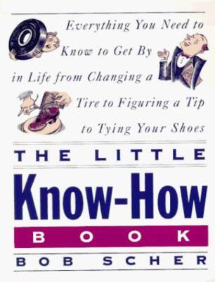 Little Know-how Book, The Everything You Need: to Know to Get By - VERY ...