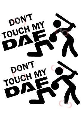 DAF TRUCK DONT TOUCH MY DAF X2 STICKERS DAF XF XG CF LF GRAPHIC DECAL ...