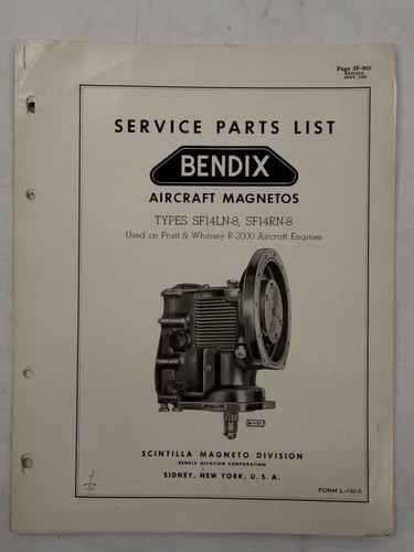 Bendix Scintilla Types SF14LN-8 & SF14RN-8 Aircraft Magnetos Service ...