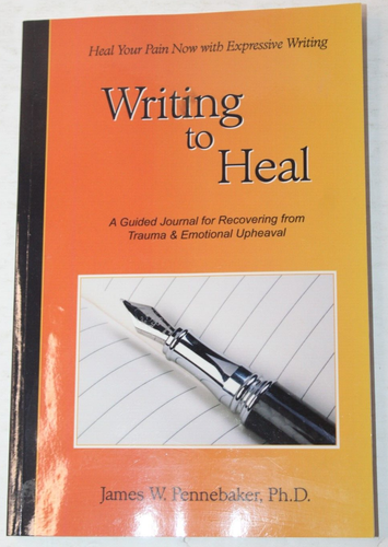 Writing to Heal: A Guided Journal for Recovering from Trauma Paperback ...