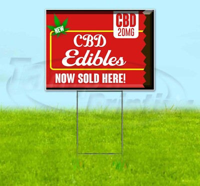 CBD EDIBLES 18x24 Yard Sign WITH STAKE Corrugated Bandit USA BUSINESS ...