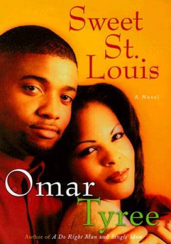 Sweet St. Louis: AN Urban Love Story - Hardcover By Tyree, Omar - VERY GOOD 9780684856100| eBay