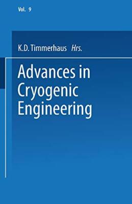 Advances in Cryogenic Engineering: Proceedings of the 1963 Cryogenic ...