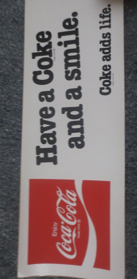 Have a Coke and a smile Coke adds life Bumper Sticker New 11" X 3" | eBay