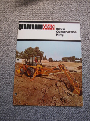 Case 580C Construction King Tractor Loader Backhoe Brochure 16 pg Orig ...