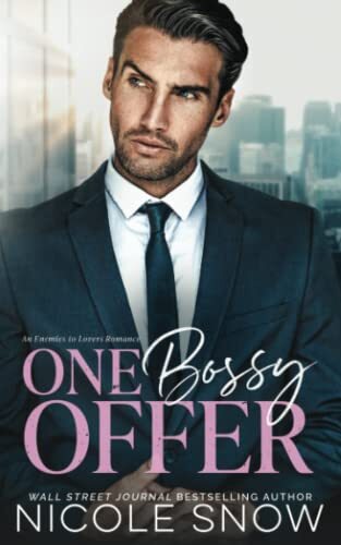 One Bossy Offer: An Enemies to Lovers Romance (Bossy Seattle ... by ...