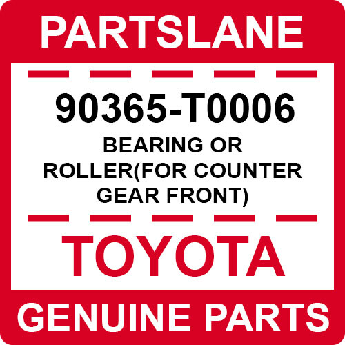 90365-T0006 Toyota OEM Genuine BEARING OR ROLLER(FOR COUNTER GEAR FRONT ...