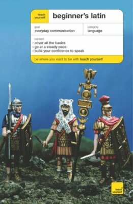Teach Yourself Beginner's Latin By GDA Sharpley, George Sharpley ...