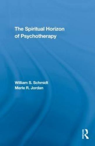 Spiritual Horizon of Psychotherapy by Merle R. Jordan (2009, Hardcover ...