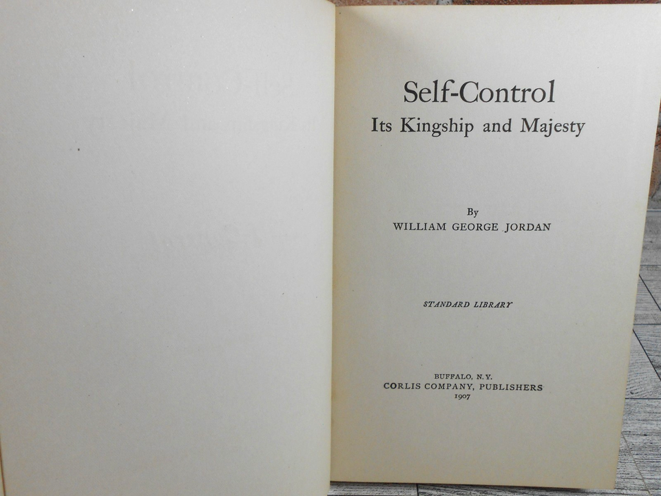 Self Control It's Kingship and Mastery William G Jordan VTG 1907 HC ...