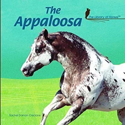 The Appaloosa Library Binding Rachel Damon Criscione 9781404234505| eBay