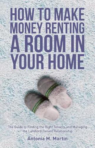 How To Make Money Renting A Room In Your Home: The Guide to Finding the ...