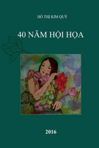 40 Nam Hoi Hoa by Kim Quy Ho (2016, Trade Paperback) for sale online ...