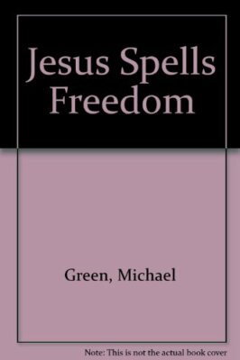 Jesus Spells Freedom by Green, Michael Paperback Book The Fast Free ...