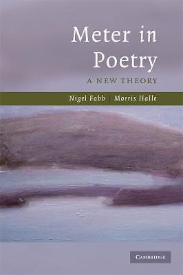 Meter in Poetry : A New Theory by Morris Halle and Nigel Fabb (2008 ...