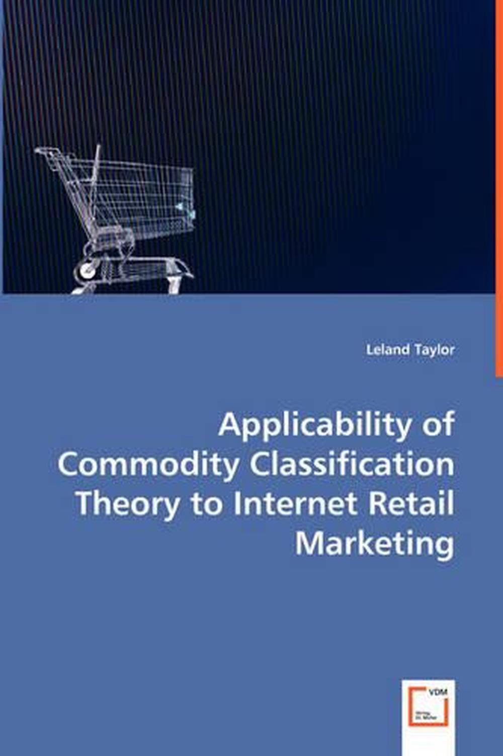 Applicability of Commodity Classification Theory to Internet Retail ...