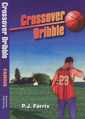 Crossover Dribble by P. J. Farris (2007, Hardcover) for sale online | eBay