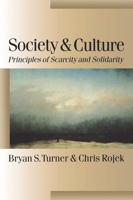 Society and Culture: Scarcity and Solidarity by Chris Rojek (English ...