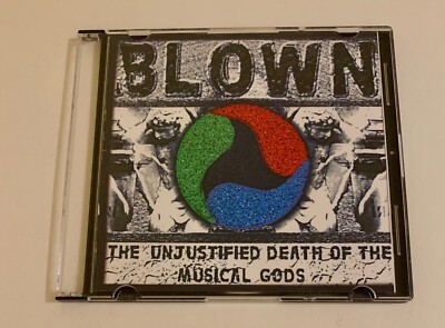Rare Promo CD Unjustified Death Of The Musical Gods by Blown 2001 N ...