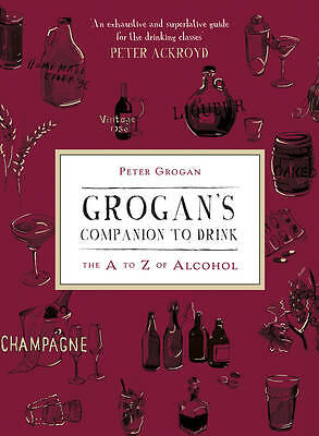 Grogan's Companion to Drink by Peter Grogan (Hardcover, 2010) for sale ...